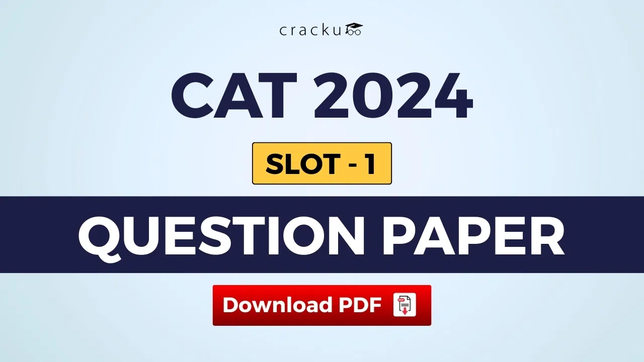 CAT 2024 Slot 1 Question Paper PDF with Video Solutions